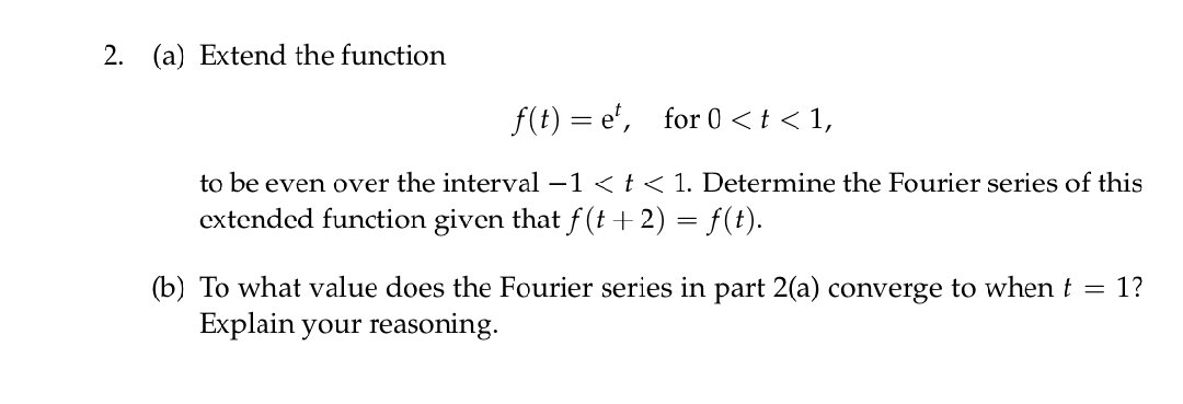 Solved (a) ﻿Extend the functionf(t+2)=f(t)t=1-1. ﻿Determine | Chegg.com