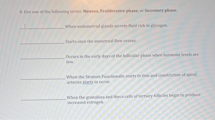 Solved 8. Use one of the following terms: Menses, | Chegg.com