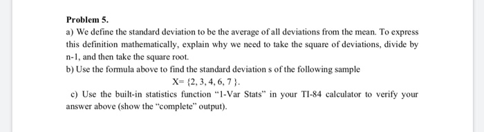 Solved Problem 5. a) We define the standard deviation to be | Chegg.com