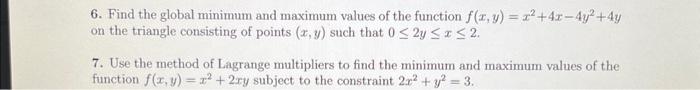Solved 6. Find the global minimum and maximum values of the | Chegg.com
