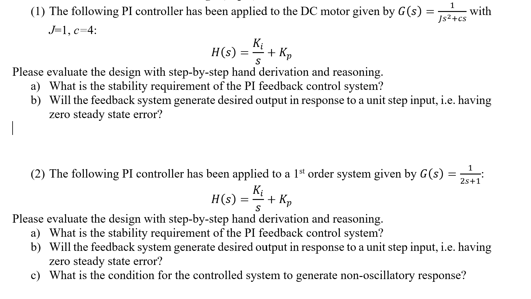 Solved (1) ﻿The following PI controller has been applied to | Chegg.com