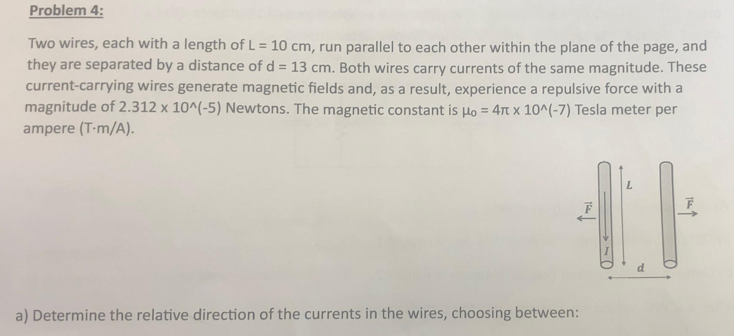 Solved Problem 4:Two wires, each with a length of L=10cm, | Chegg.com