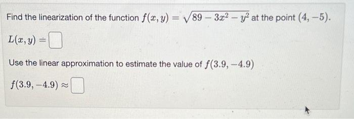 Solved Find the linearization of the function | Chegg.com