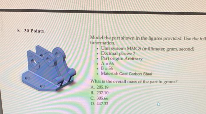 Solved 5. 30 Points . Model the part shown in the figures | Chegg.com