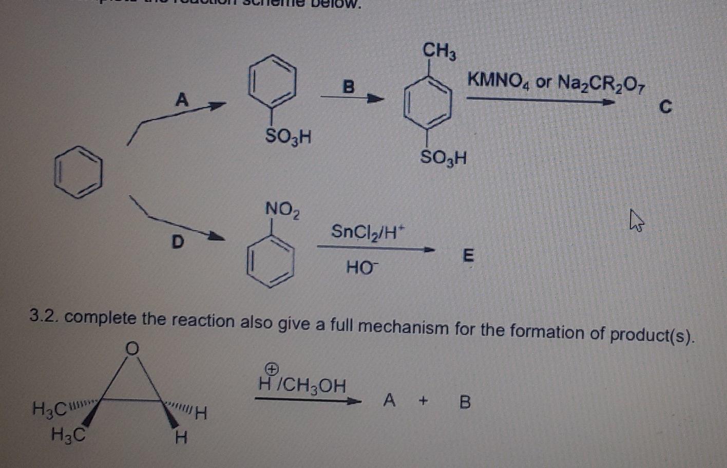 Solved B H3C CH3 SO3H KMNO4 or Na₂CR₂O7 А SO3H NO₂ A SnCIz/H | Chegg.com