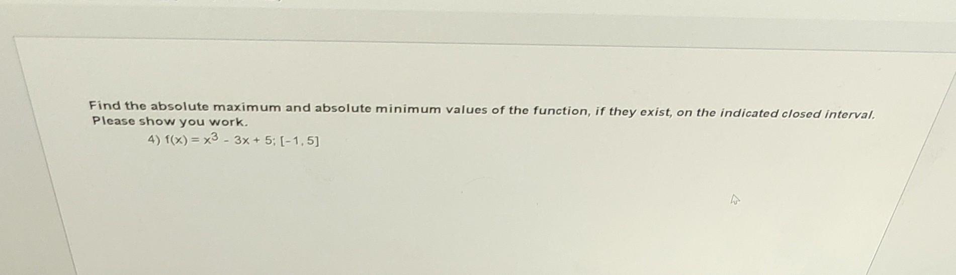 Solved Find The Absolute Maximum And Absolute Minimum Values