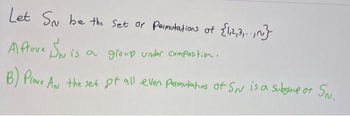 Solved Let SN be the set or permutations of {1,2,3,…,n} A) | Chegg.com