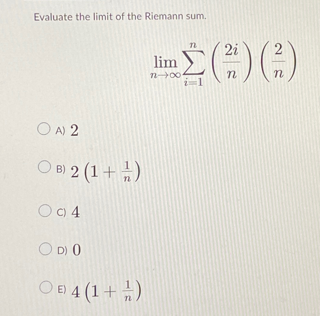 Solved Evaluate the limit of the Riemann | Chegg.com