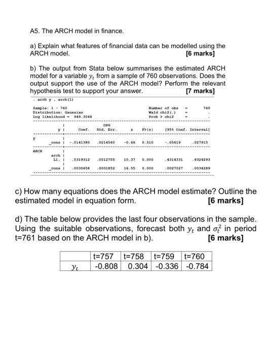 Solved A5. The ARCH model in finance. a) Explain what | Chegg.com
