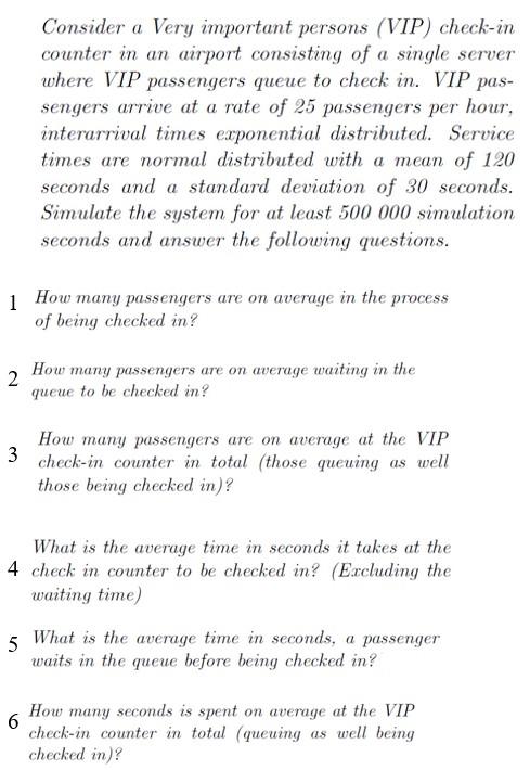 Consider a Very important persons (VIP) check-in | Chegg.com