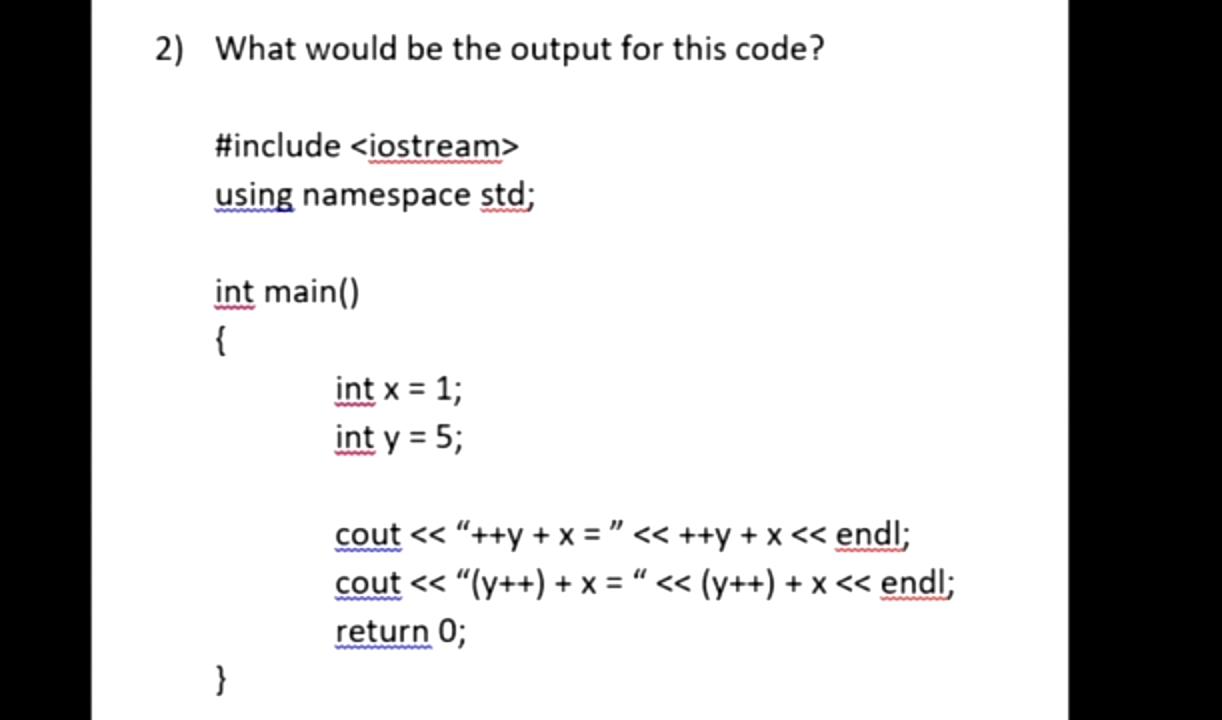Solved 2) What would be the output for this code? \#include | Chegg.com