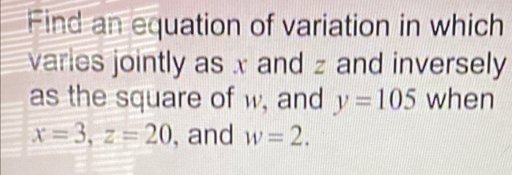 Solved Find an equation of variation in which varies jointly | Chegg.com