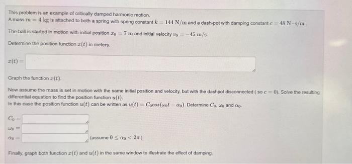 Solved This problem is an example of critically damped | Chegg.com