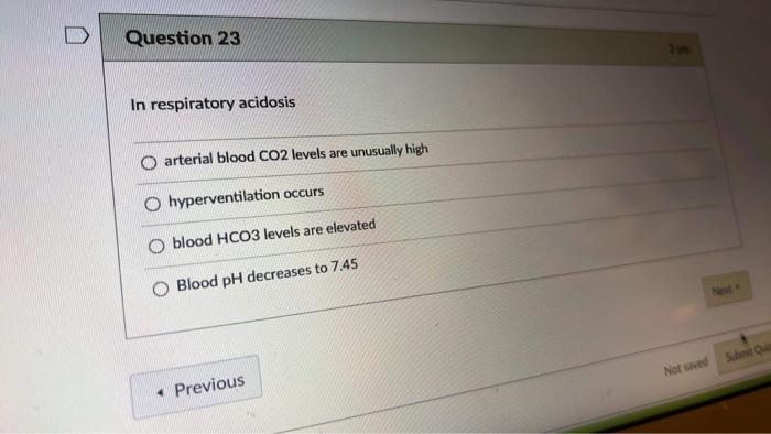 Solved Question 23 In respiratory acidosis arterial blood | Chegg.com