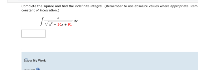 Solved Complete the square and find the indefinite integral. | Chegg.com