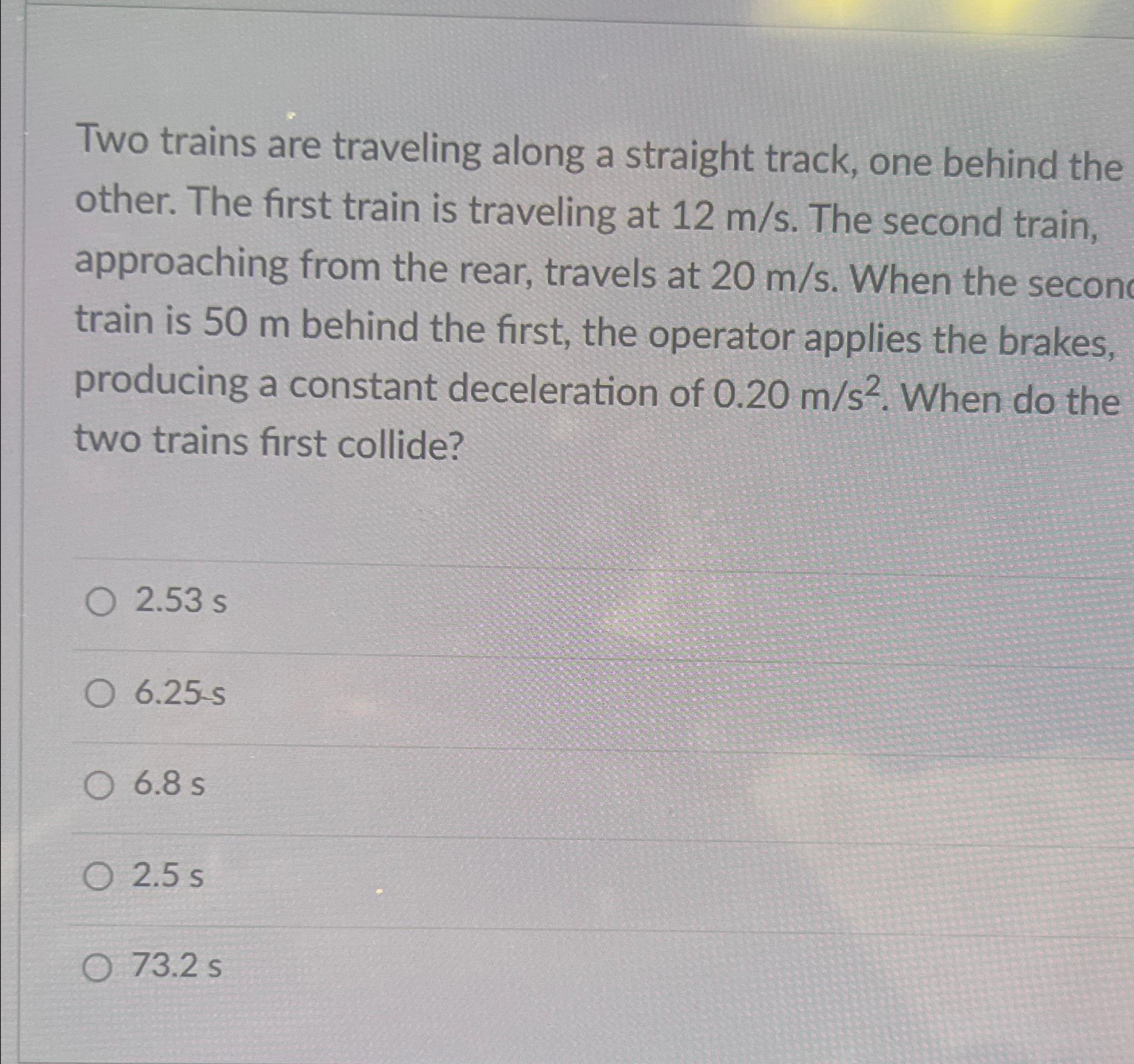 Solved Two trains are traveling along a straight track, one | Chegg.com