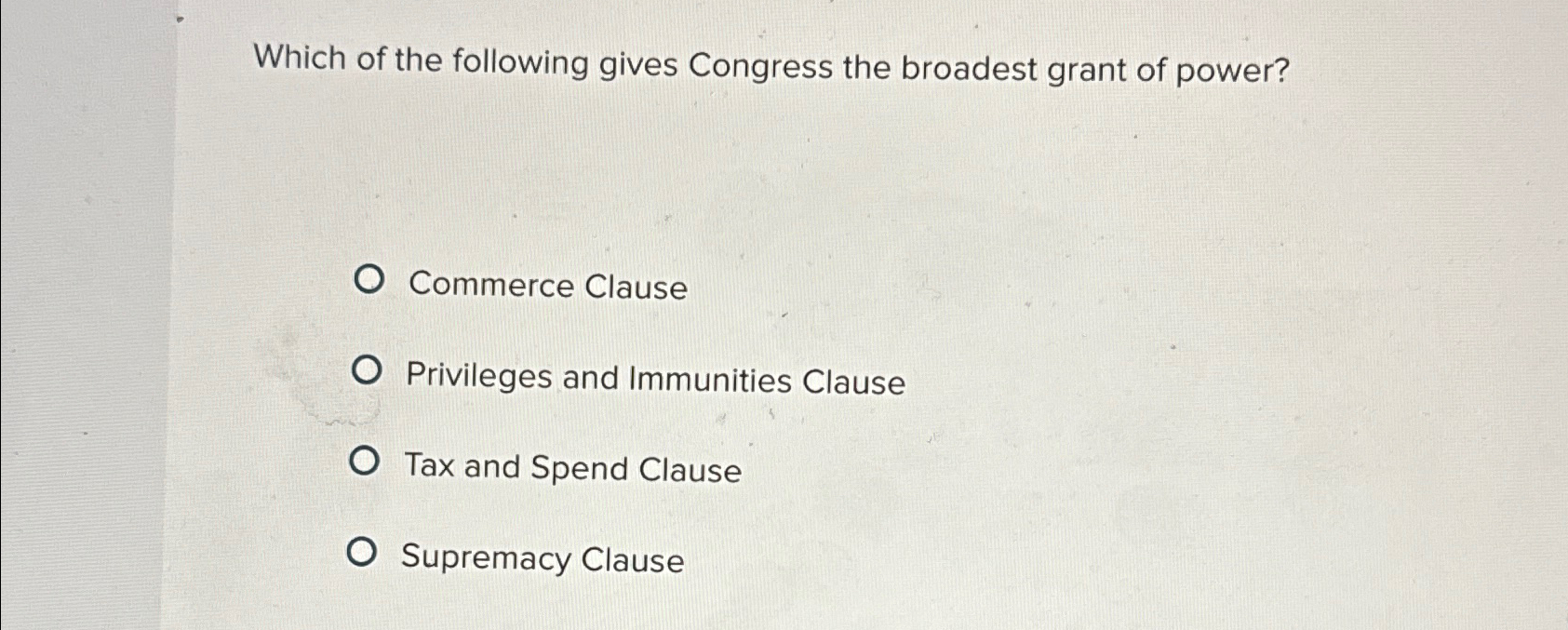 Solved Which of the following gives Congress the broadest | Chegg.com
