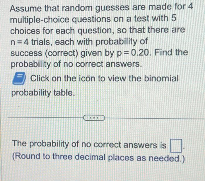 Solved Assume that random guesses are made for 4 | Chegg.com