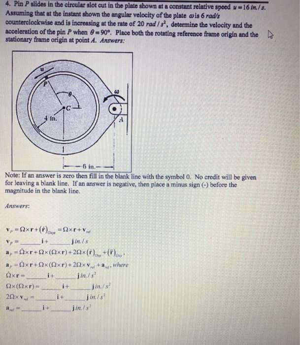 Solved 4. Pin P slides in the circular slot cut in the plate | Chegg.com
