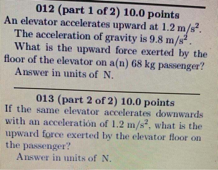 Solved 012( part 1 of 2 ) 10.0 points An elevator | Chegg.com