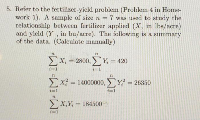 Solved 5. Refer to the fertilizer-yield problem (Problem 4 | Chegg.com