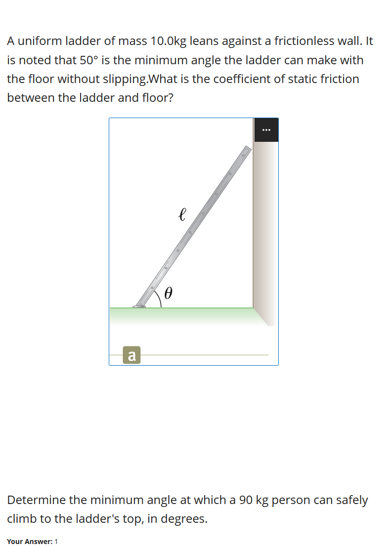 Solved A uniform ladder of mass 10.0 ﻿kg leans against a | Chegg.com