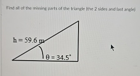 Solved Find all of the missing parts of the triangle (the 2 | Chegg.com