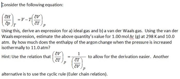Solved Consider the following equation: () av = V-T aT P | Chegg.com