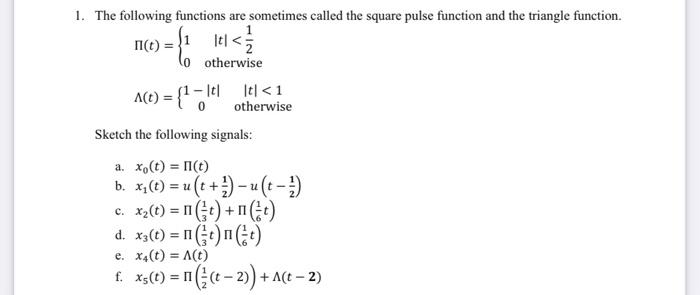 Solved 1. The following functions are sometimes called the | Chegg.com