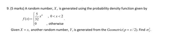 Solved 9. (5 marks) A random number, X, is generated using | Chegg.com