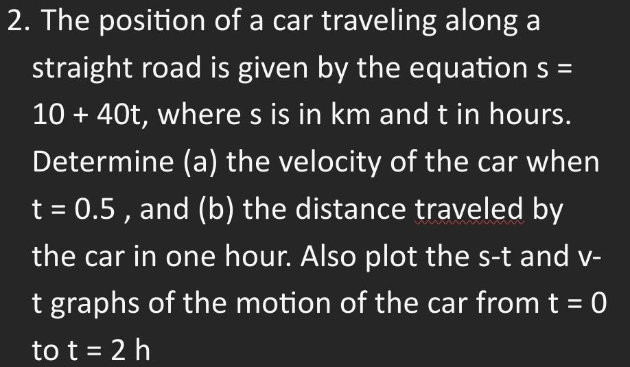 Solved The position of a car traveling along a straight road | Chegg.com