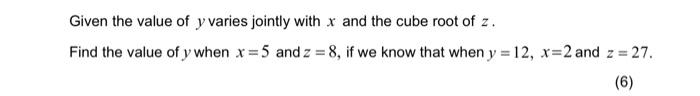 Solved Given the value of y varies jointly with x and the | Chegg.com