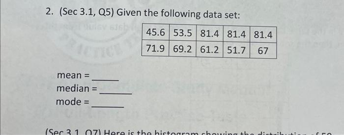 Solved 2. (Sec 3.1, Q5) Given the following data set: mean = | Chegg.com