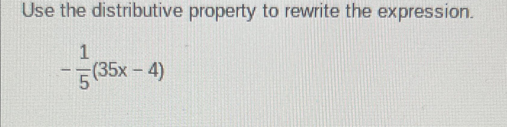 Solved Use the distributive property to rewrite the | Chegg.com