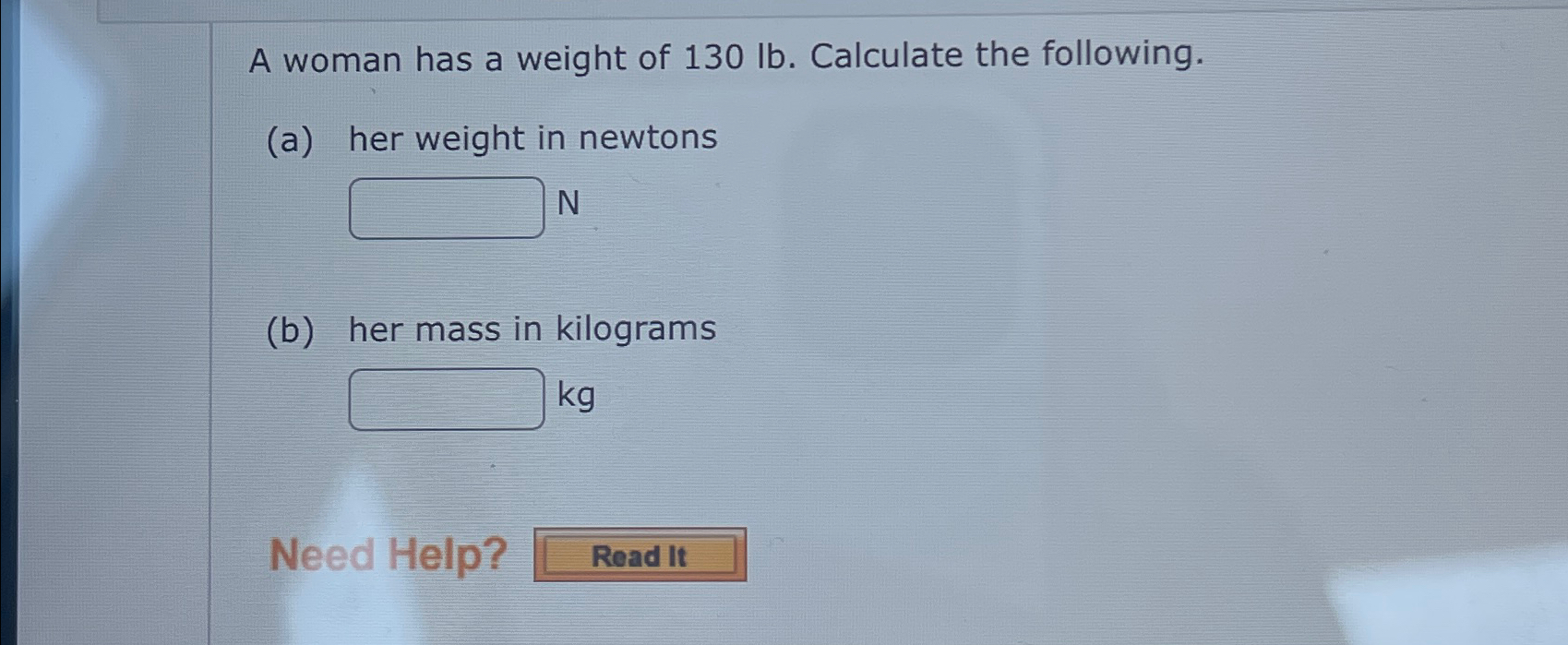 Solved A woman has a weight of 130lb. ﻿Calculate the | Chegg.com