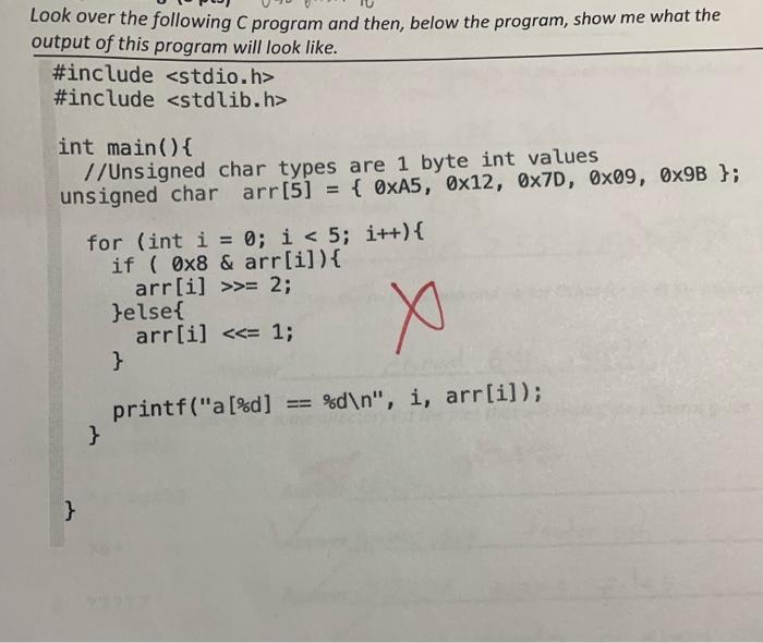 Solved Look over the following C program and then, below the | Chegg.com