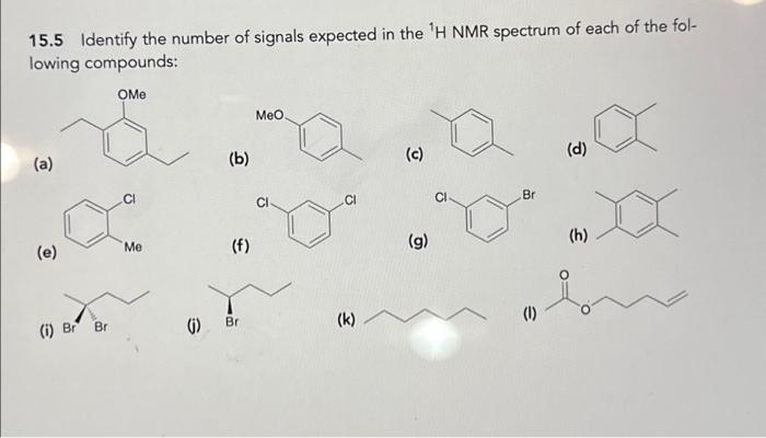 Solved 15.5 Identify the number of signals expected in the | Chegg.com
