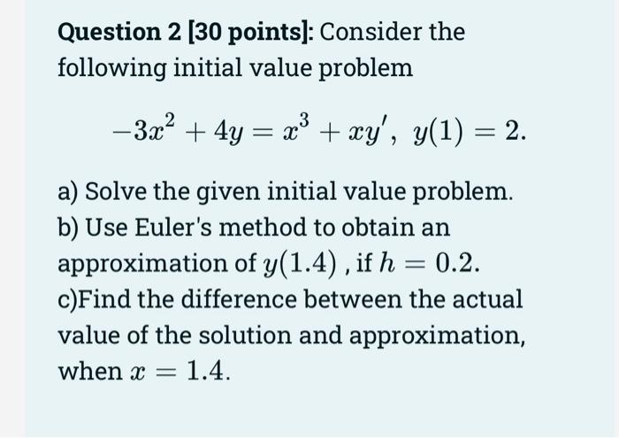 Solved Question 2 [ 30 points]: Consider the following | Chegg.com