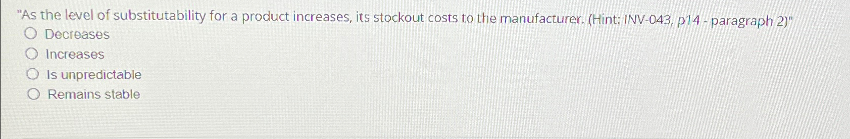 Solved "As the level of substitutability for a product | Chegg.com