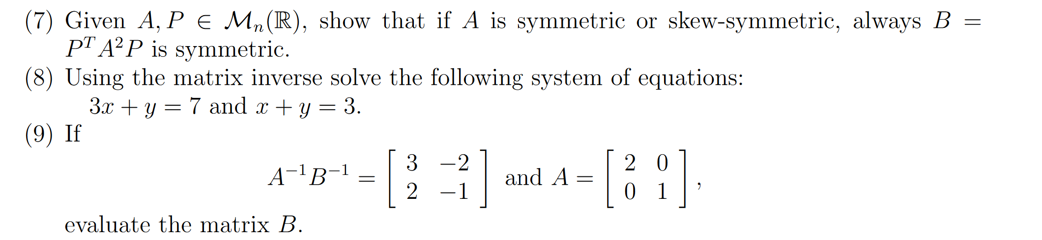 (7) ﻿Given A,PinMn(R), ﻿show that if A ﻿is symmetric | Chegg.com