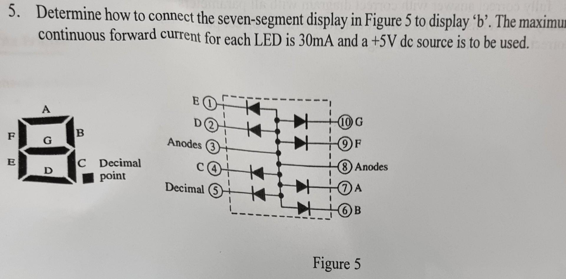 Solved 5. Determine how to connect the seven-segment display | Chegg.com