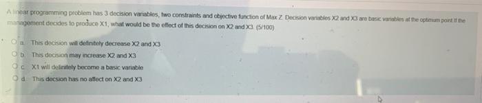 Solved Alinear programming problem has 3 decision variables, | Chegg.com