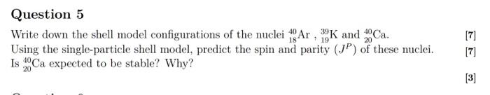 Solved Question 5 Write down the shell model configurations | Chegg.com