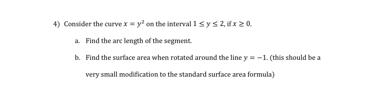 Solved Consider the curve x=y2 ﻿on the interval 1≤y≤2, ﻿if | Chegg.com