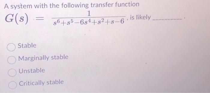 Solved A system with the following transfer function | Chegg.com