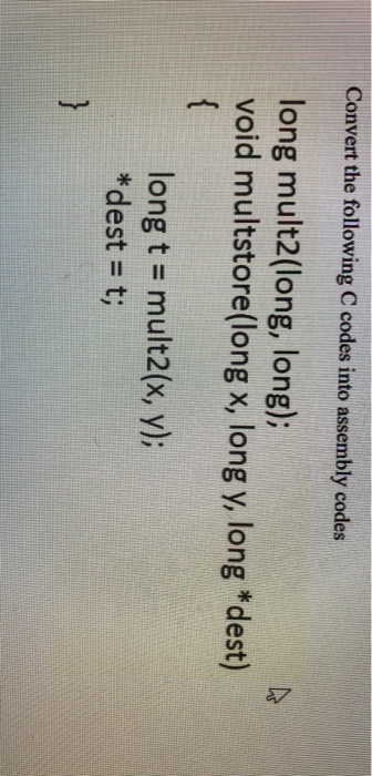 Solved Convert the following C codes into assembly codes | Chegg.com