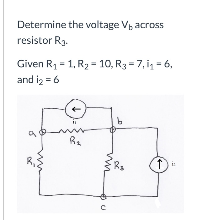 Solved Determine the voltage Vb across resistor R3. Given R1 | Chegg.com