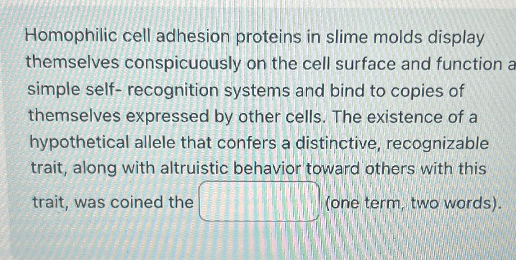 Solved Homophilic cell adhesion proteins in slime molds | Chegg.com