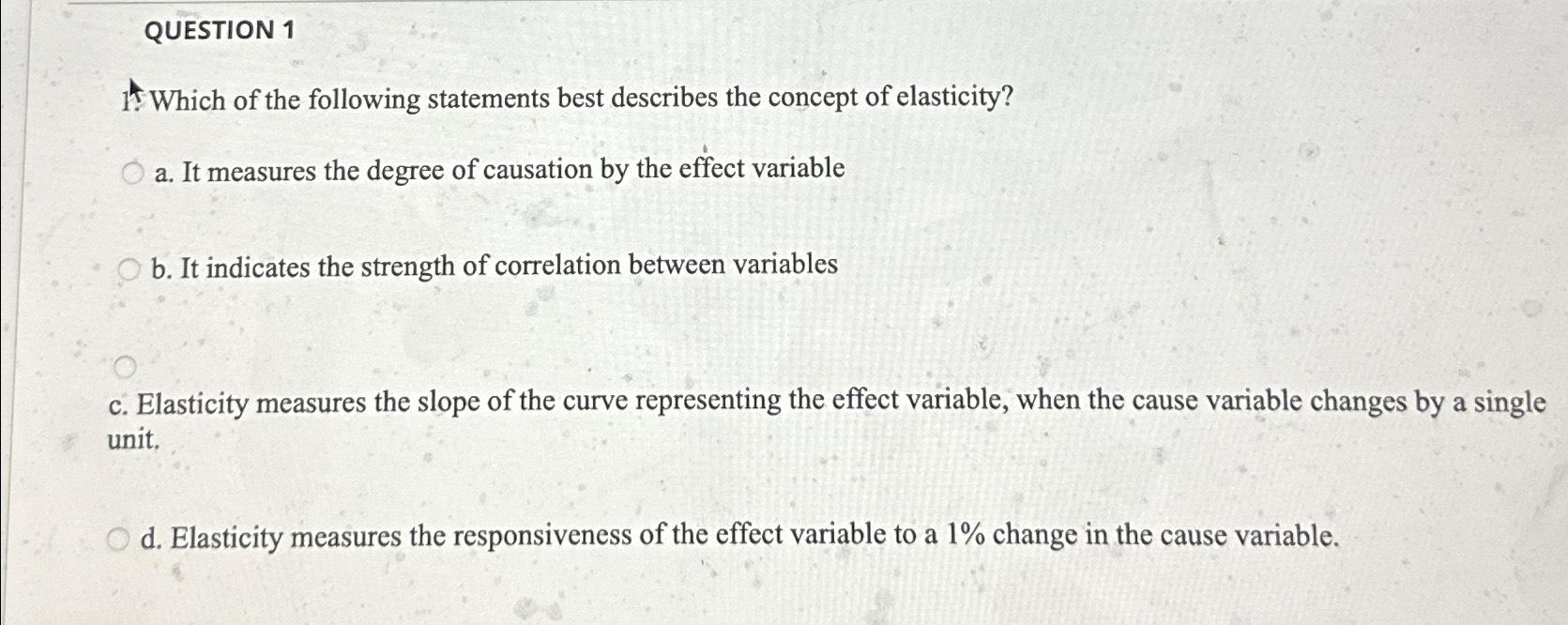 Solved QUESTION 1Which of the following statements best | Chegg.com