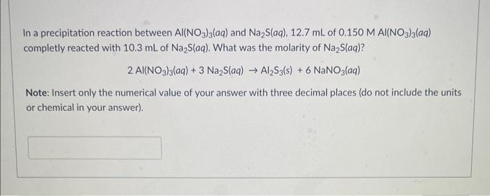 Solved In a precipitation reaction between Al(NO3)3(aq) and | Chegg.com